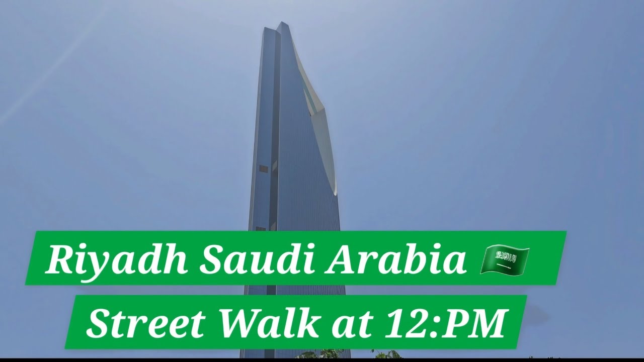 Street Walk Riyadh - Part 3 Saudi Arabia 🇸🇦 at afternoon how Riyadh ...
