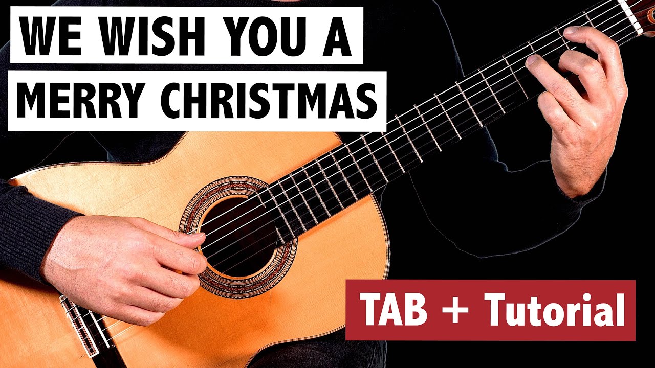 We Wish You a Merry Christmas - Guitar Tutorial + TAB - YouTube