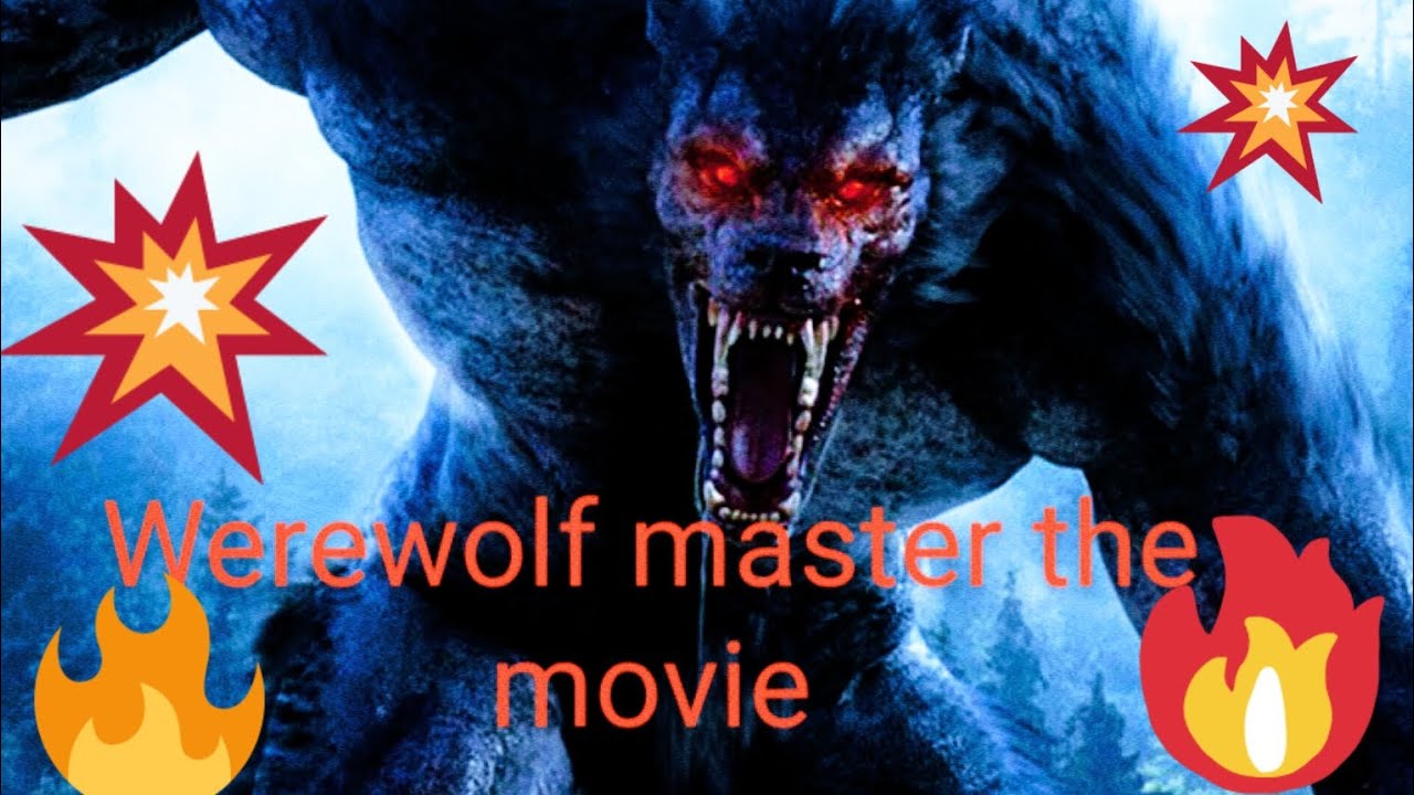 werewolf Master the complete movie - YouTube