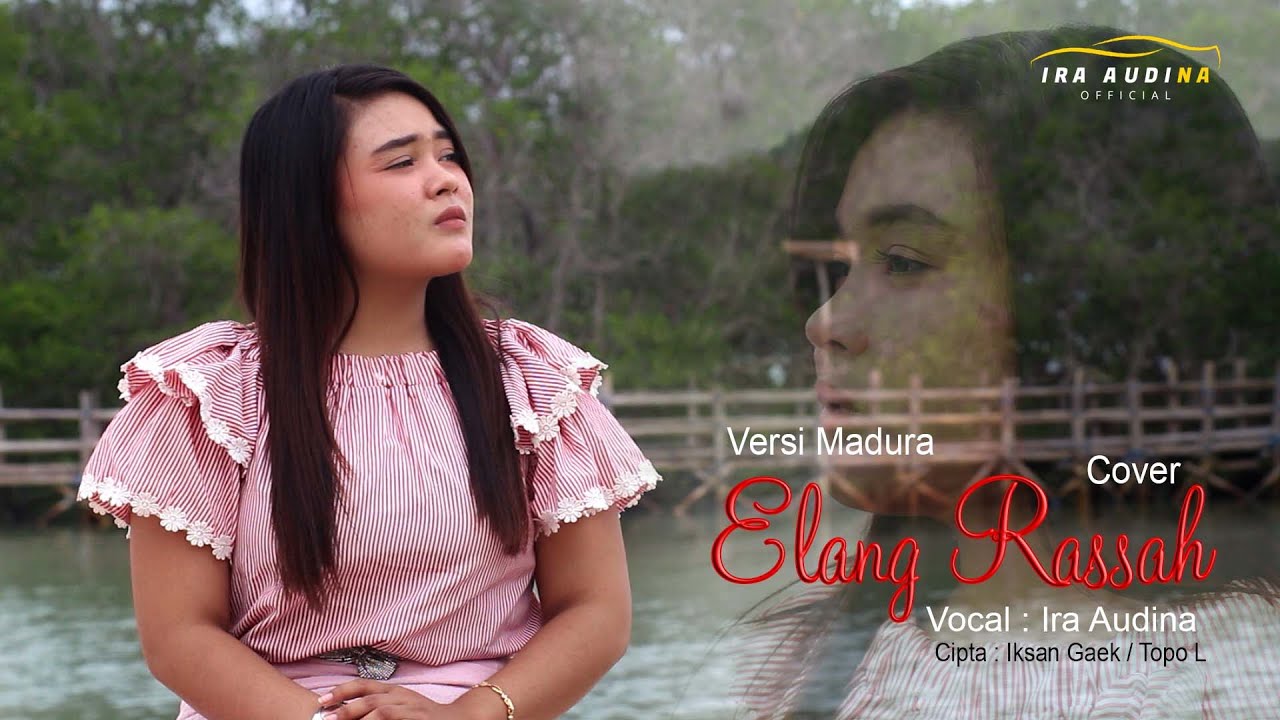 DINGIN - ELANG RASSAH ( Versi Madura ) IRA AUDINA - YouTube