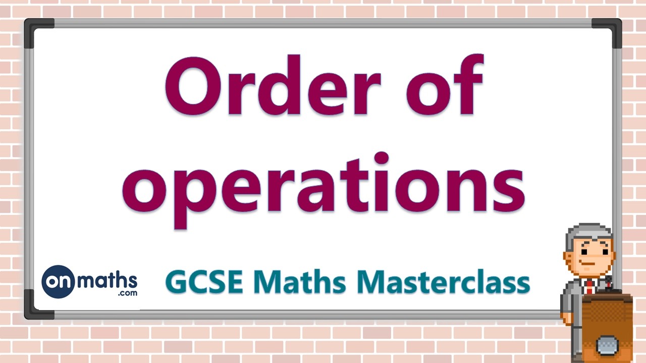 Order of operations - GCSE Maths Masterclass (1.03) - YouTube