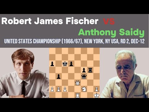 R Fischer vs Anthony Saidy ||United States Championship (1966/67), New ...