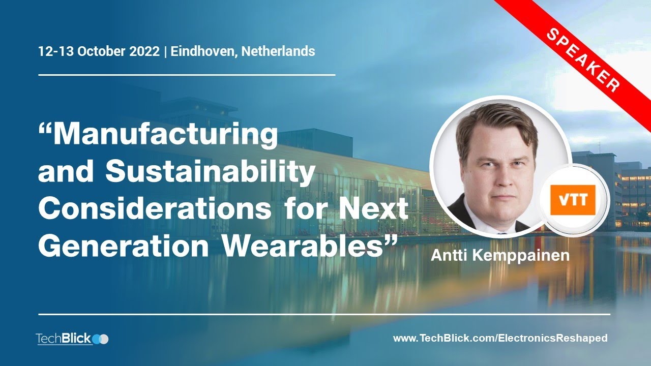 VTT | Manufacturing and Sustainability Considerations for Next ...
