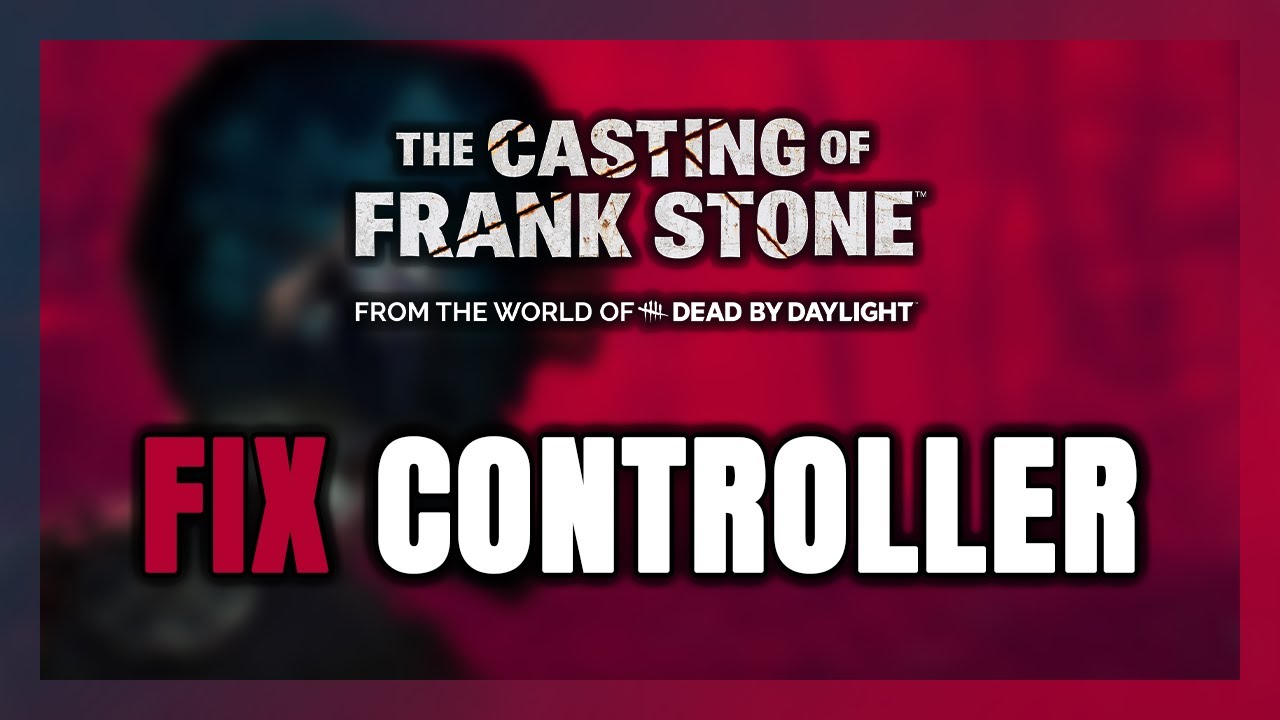 How to FIX The Casting of Frank Stone Controller/Gamepad Not Working on ...