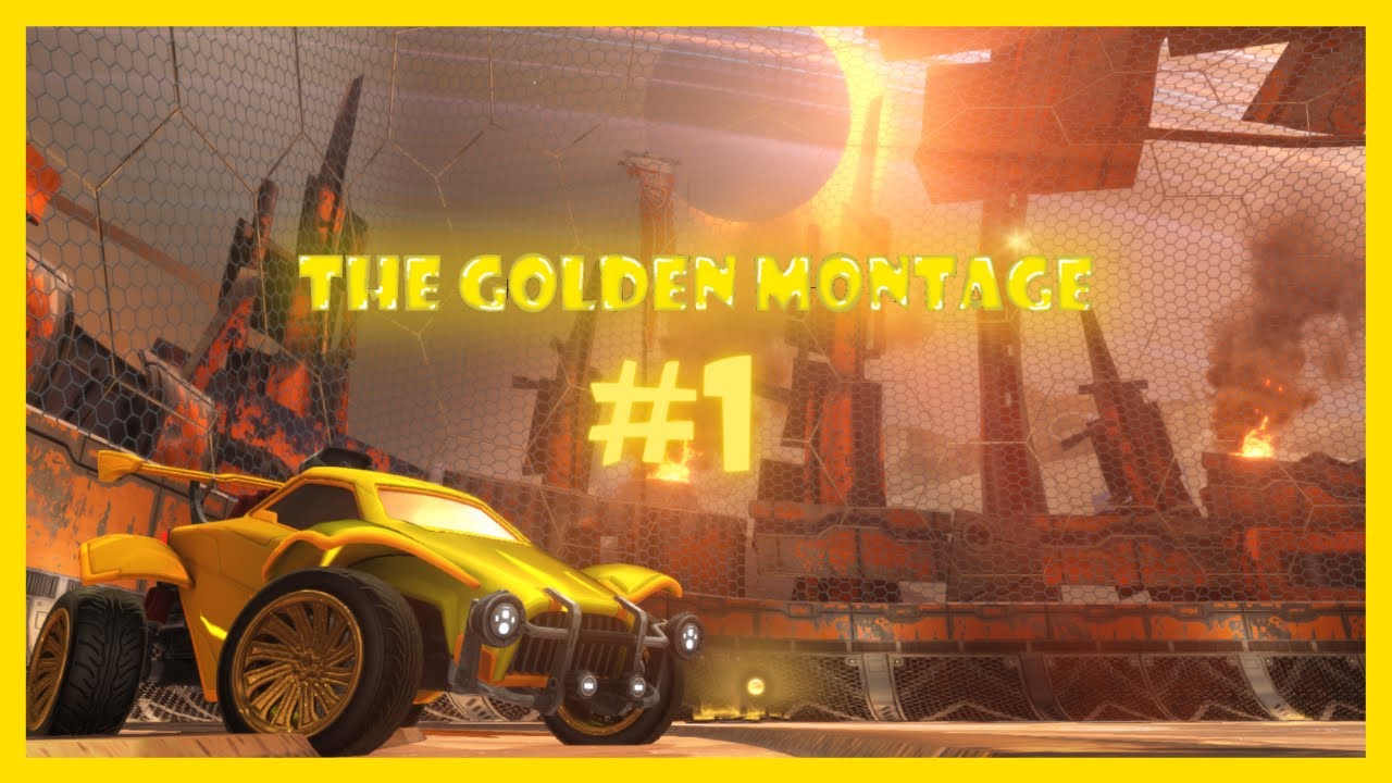 RL - The Golden Montage #1 - "My first ever montage" - YouTube