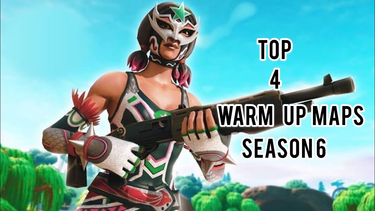 Best fortnite warm up maps in season 6 - YouTube