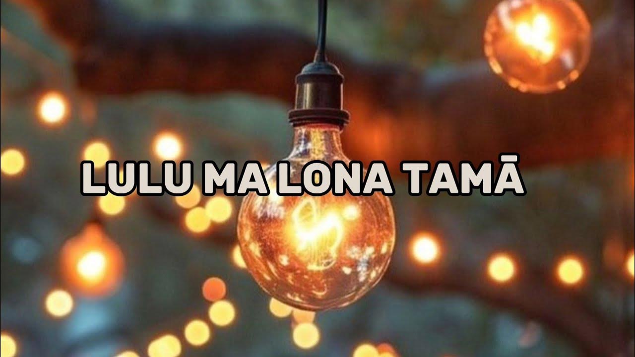 SAMOAN KARAOKE LYRICS (LULU MA LONA TAMĀ BY TU'UALOFA BAND) - YouTube