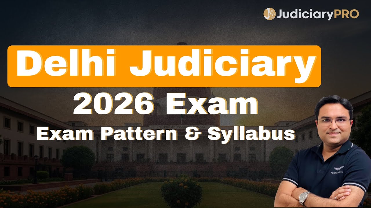 Delhi Judiciary Exam Pattern & Syllabus 2026 | Complete Guide for DJS ...