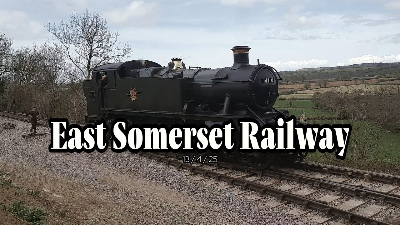 East Somerset Railway - 13 / 4 / 25 - YouTube