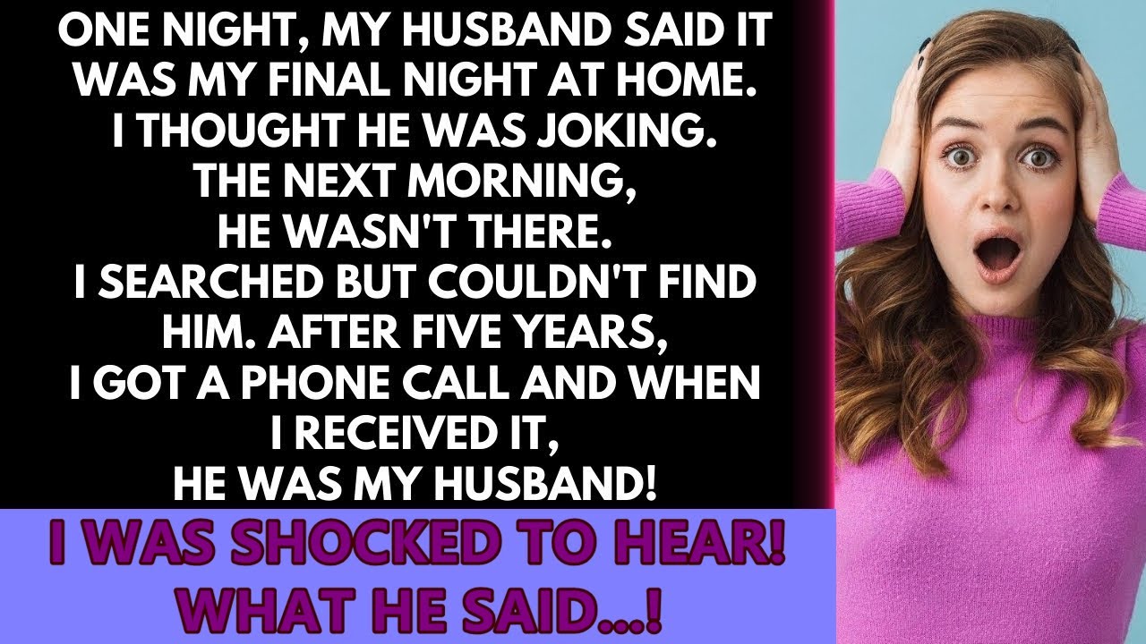 One night, my husband joked it was my last night at home, but when I ...