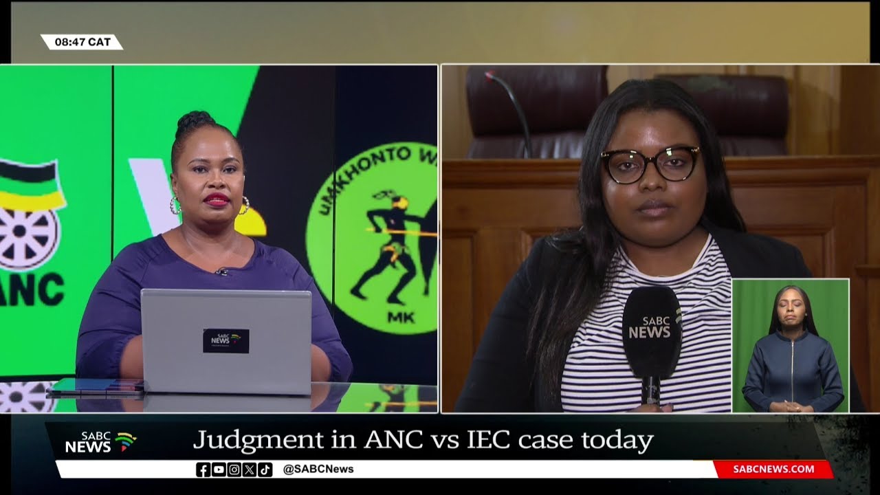 2024 Elections | Judgment in ANC vs IEC's registration of MK Party ...