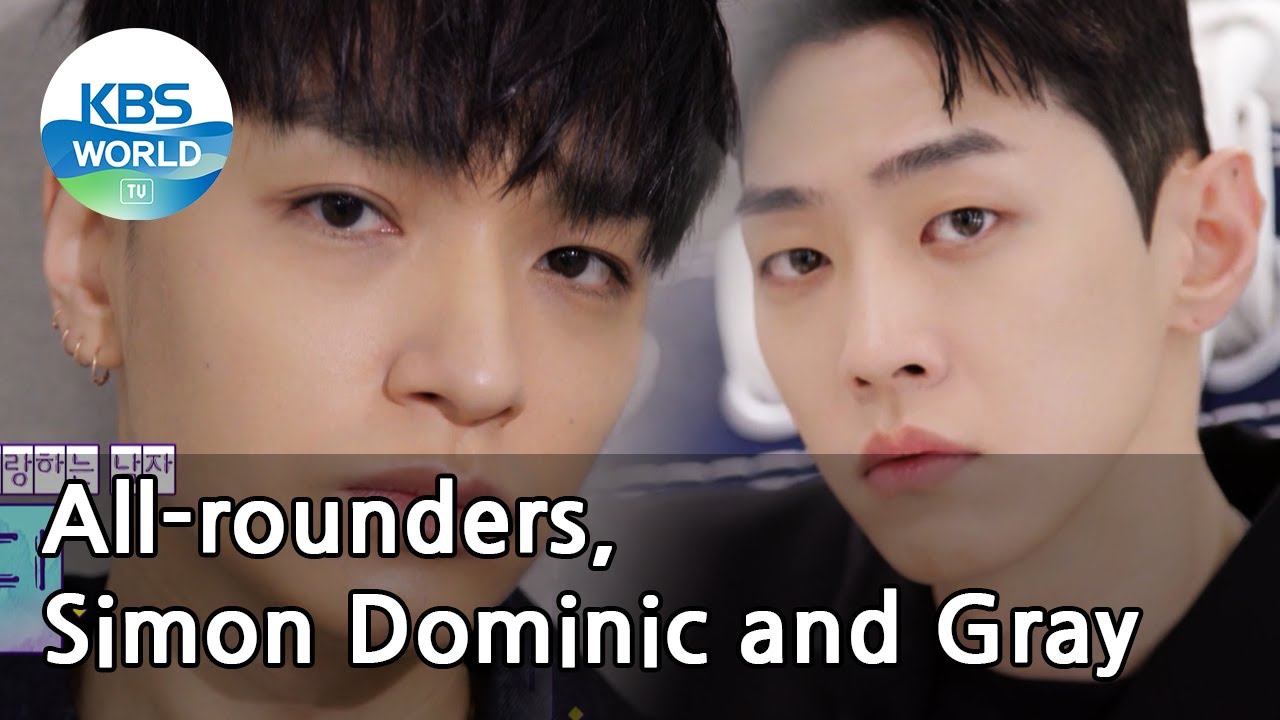 All-rounders, Simon Dominic and Gray (Come Back Home) | KBS WORLD TV ...