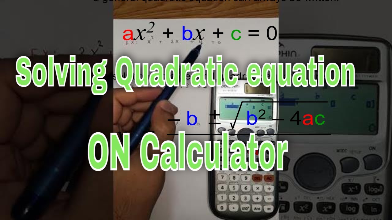 Quadratic equation in scientific calculator: Solving second order ...