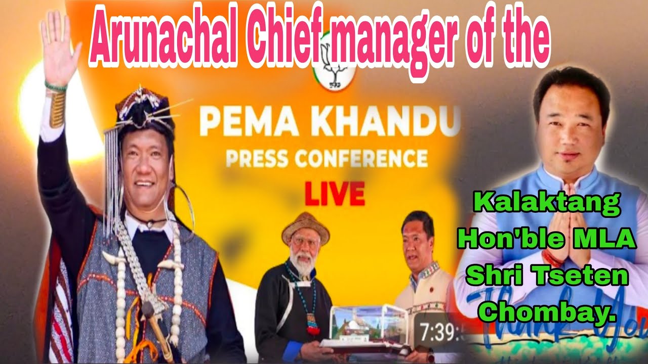 Arunachal Pradesh West kameng 5kalaktang Hon'ble MLA Shri Tseten ...