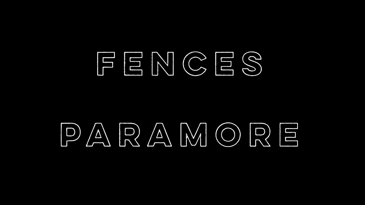 Fences - Paramore (Lyrics) - YouTube