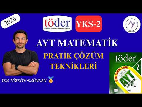 TÖDER YKS-2 AYT MATEMATİK ÇÖZÜMLERİ | Yks 4.sünden Konu Anlatım Destekli | YKS MATEMATİK | YKS 2026