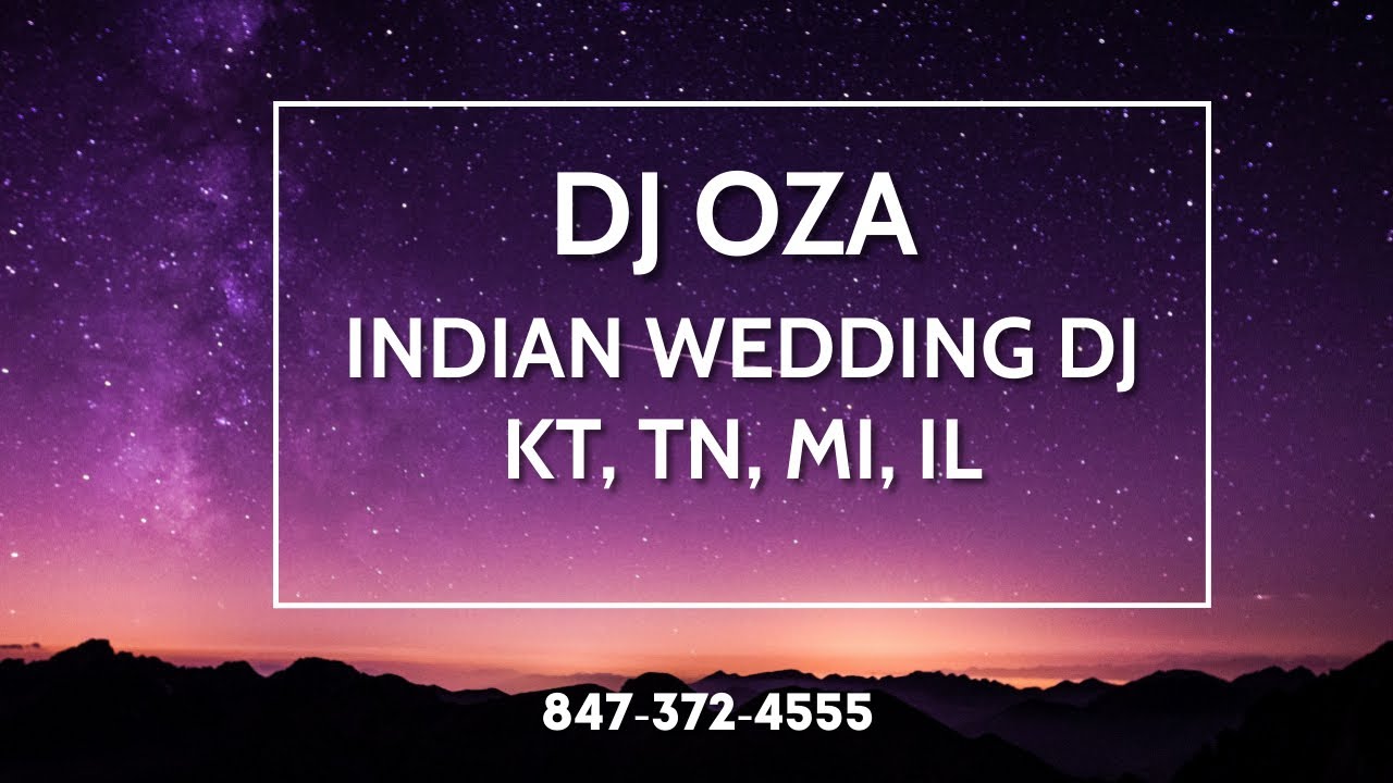 Indian Wedding DJ in Lexington, KY - DJ OZA - YouTube