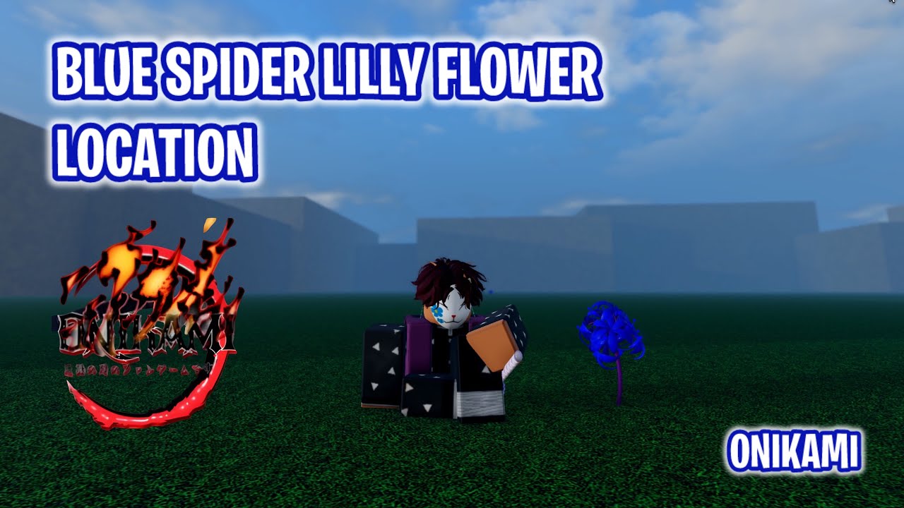 Blue Spider Lilly FLOWER Location | Onikami Legacy - YouTube