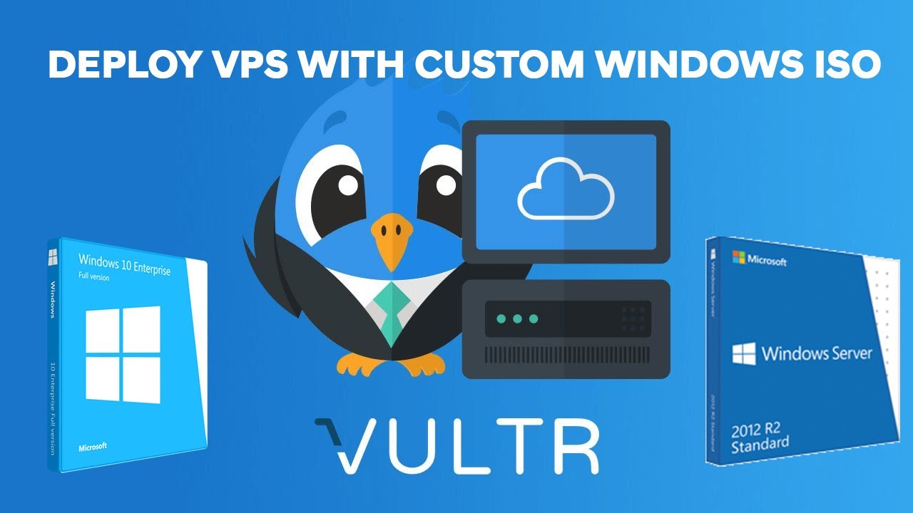 Deploy Vps On Vultr With Custom Windows Iso File Youtube