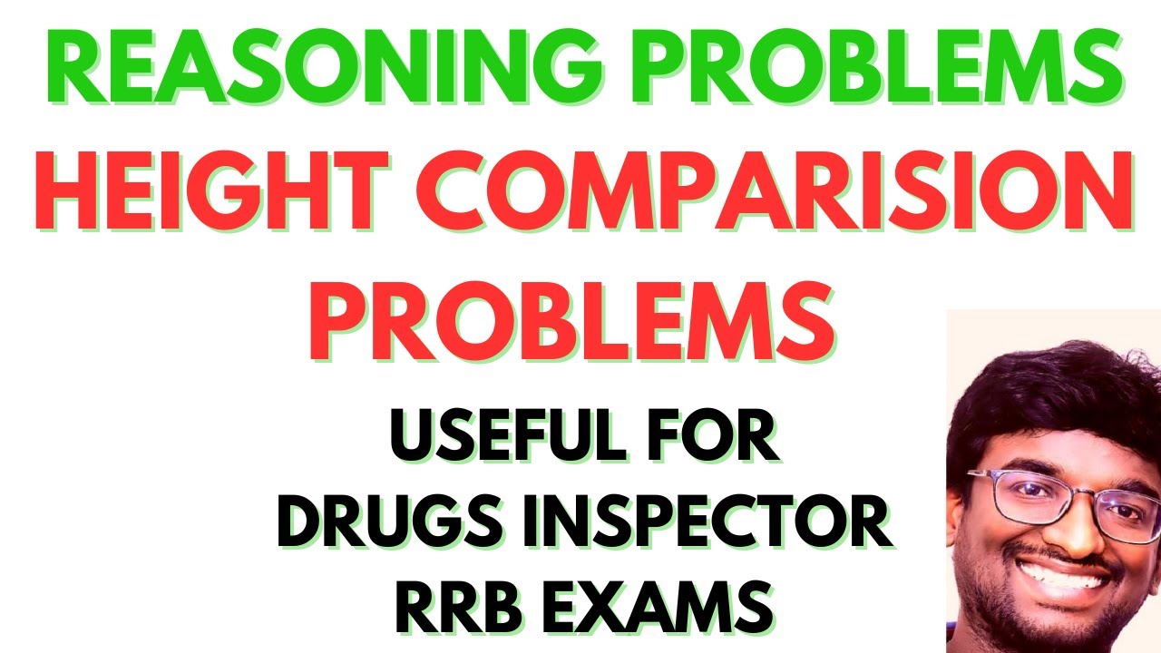 HEIGHT COMPARISON Problems | Logical Reasoning | DRUGS INSPECTOR | RRB ...