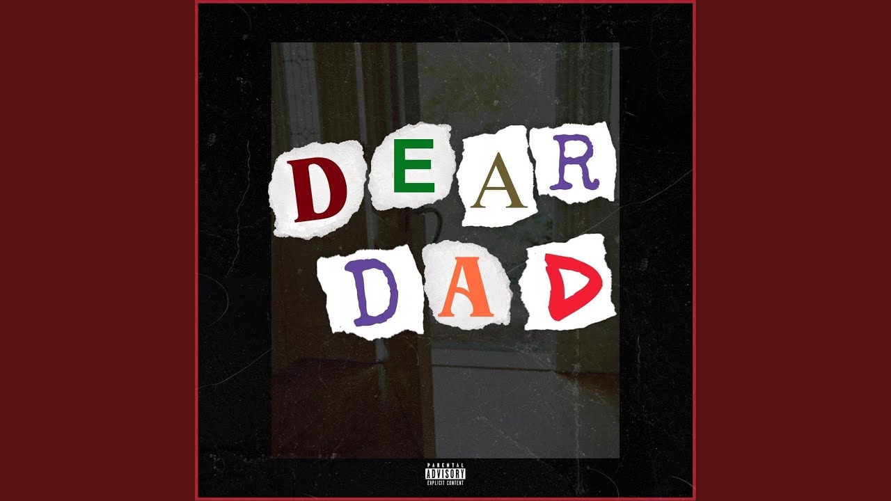 Dear Dad - YouTube