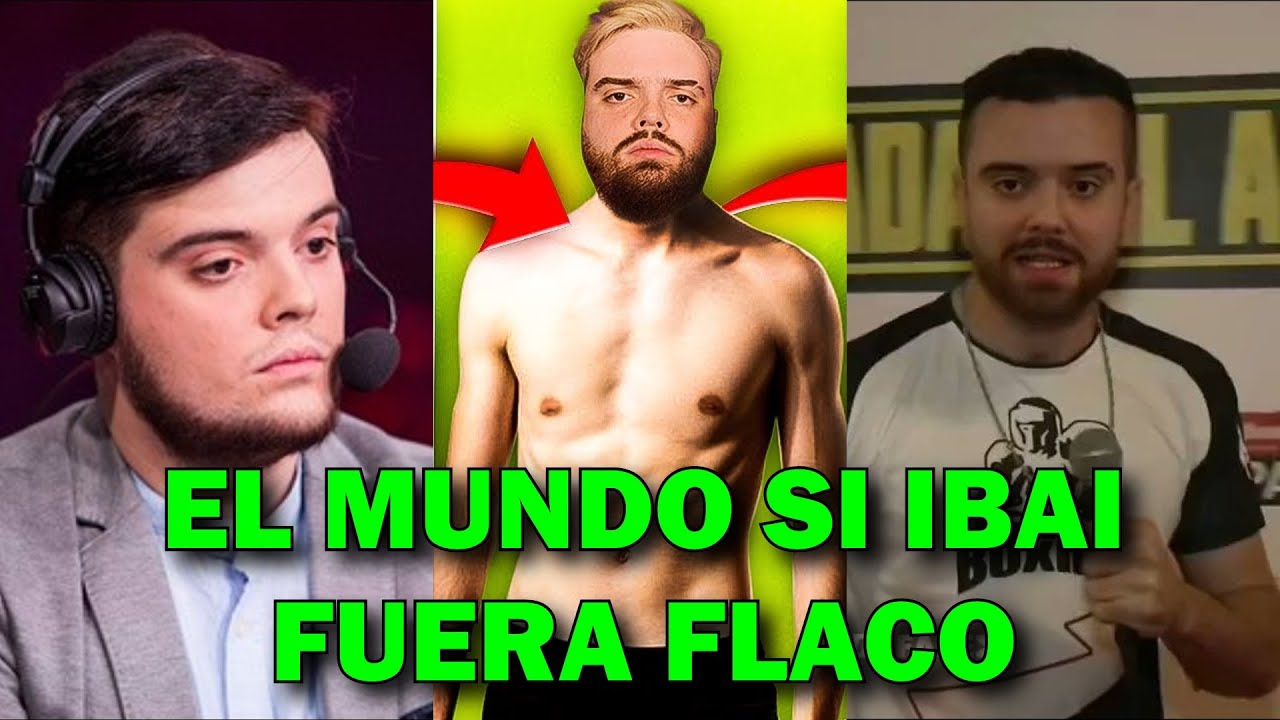 ¿Qué Hubiera Pasado Si Ibai Llanos Hubiera Sido Flaco? 😲 - YouTube