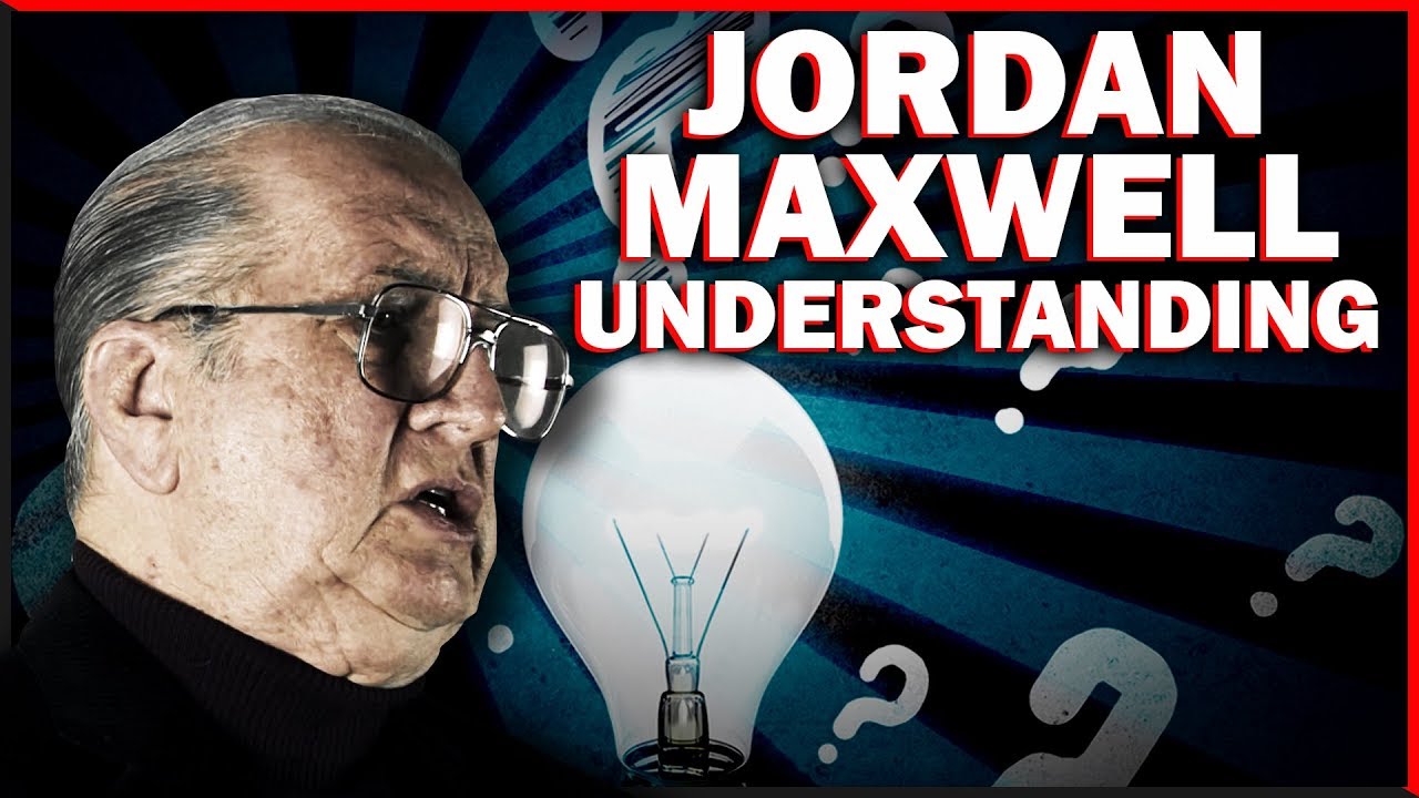Jordan Maxwell Understanding Is Key - YouTube