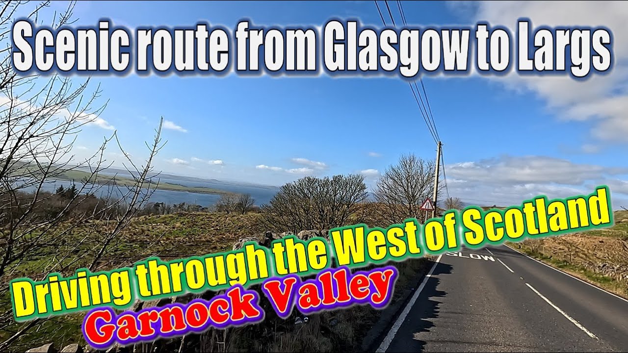 Scotland Road Trip | Driving scenic Route from Glasgow to Largs ...