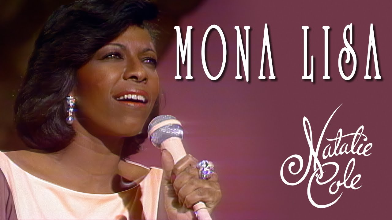 Mona Lisa - Natalie Cole - YouTube Music