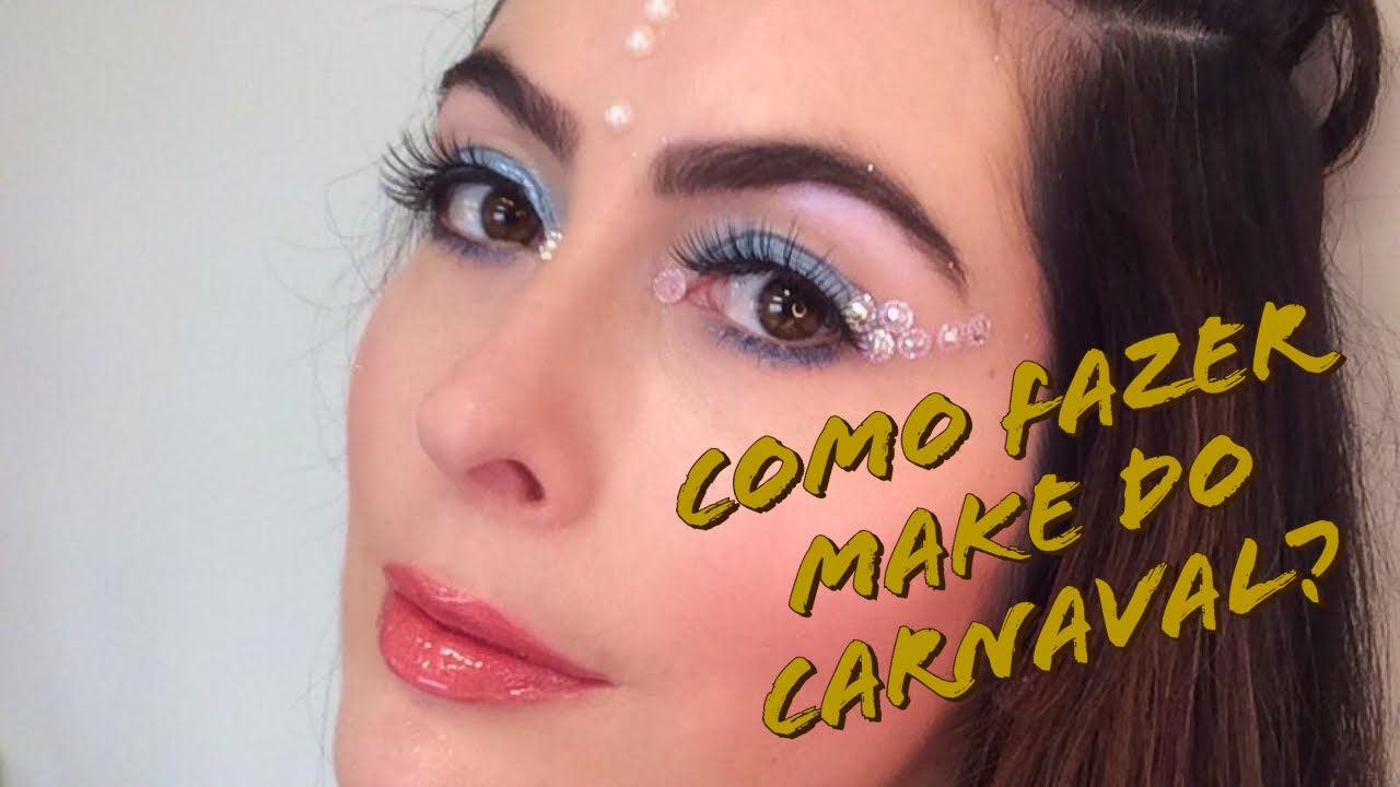 COMO FAZER MAKE PARA O CARNAVAL 2020 | #carnaval #riodejaneiro # ...