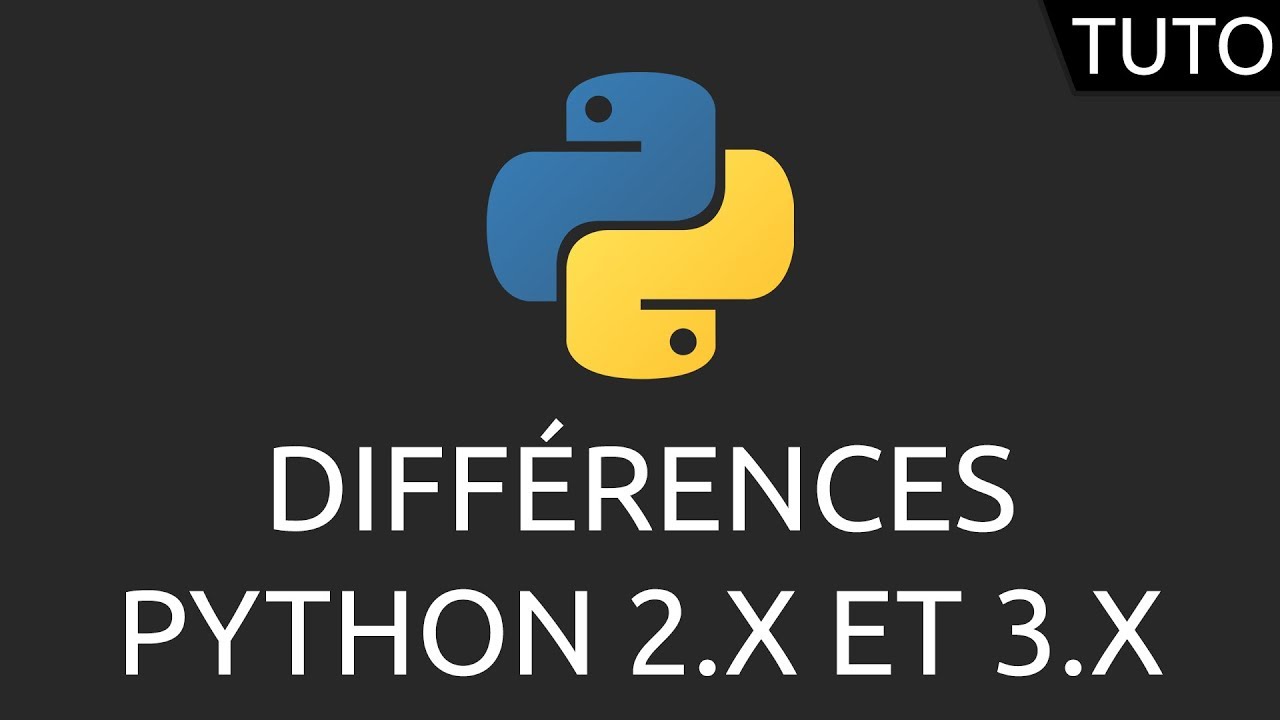 Tutoriel Python - différences 2.X et 3.X - YouTube