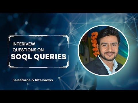 Interview Questions on SOQL Query ||Salesforce developer Interview questions #salesforce # ...