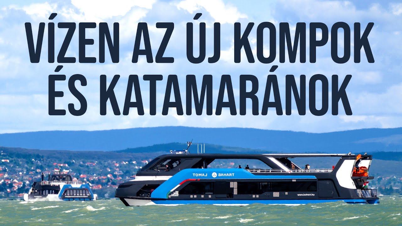 Vízen az új kompok és katamaránok - YouTube