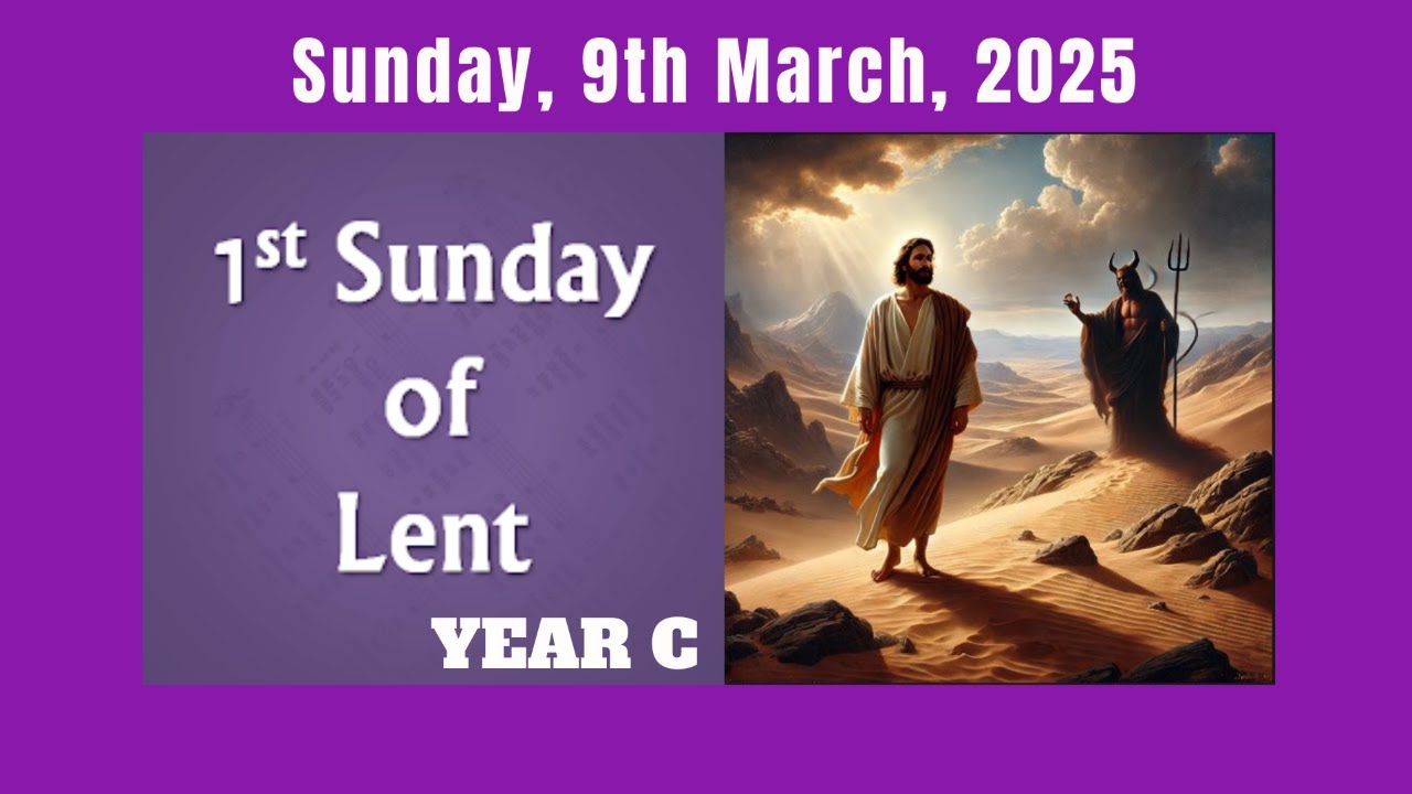 First Sunday of Lent: YEAR C - YouTube