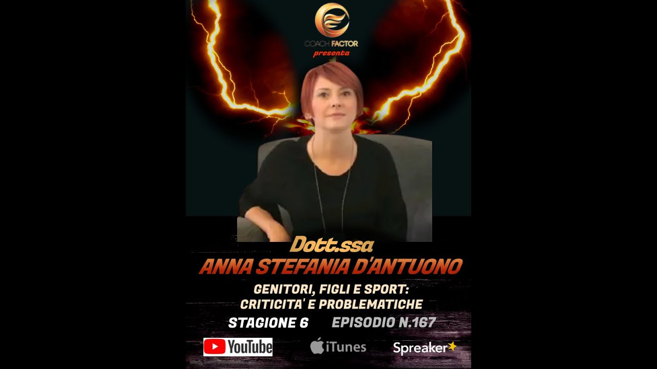 Episodio 167: Genitori, figli e sport - Anna Stefania D'Antuono - YouTube