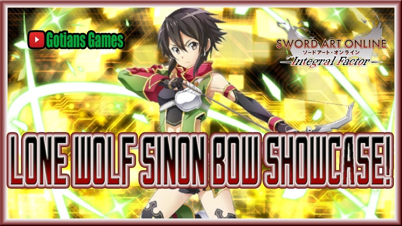Lone Wolf Sinon Bow Skill Showcase! Sword Art Online Integral Factor ...