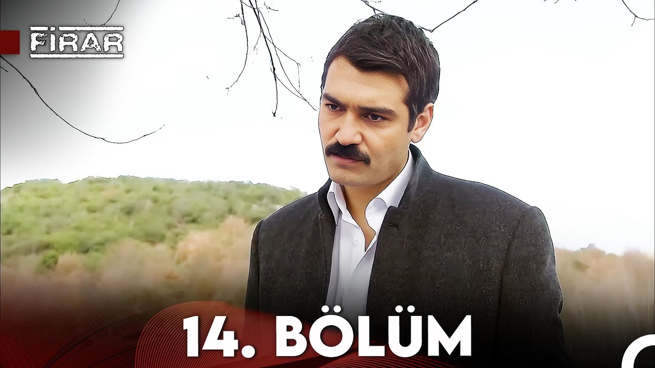 Firar 14. Bölüm - YouTube