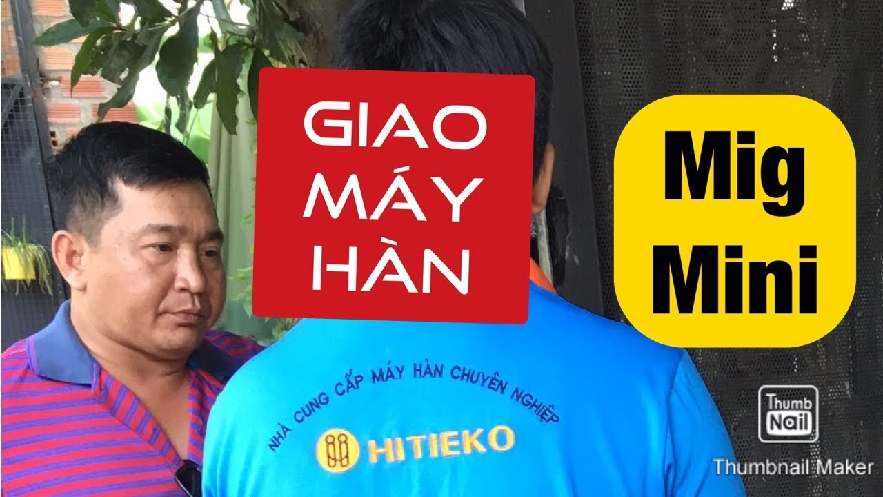 Hitieko Giao máy hàn mig Mini PEJO Cho anh Cường Bến tre . - YouTube