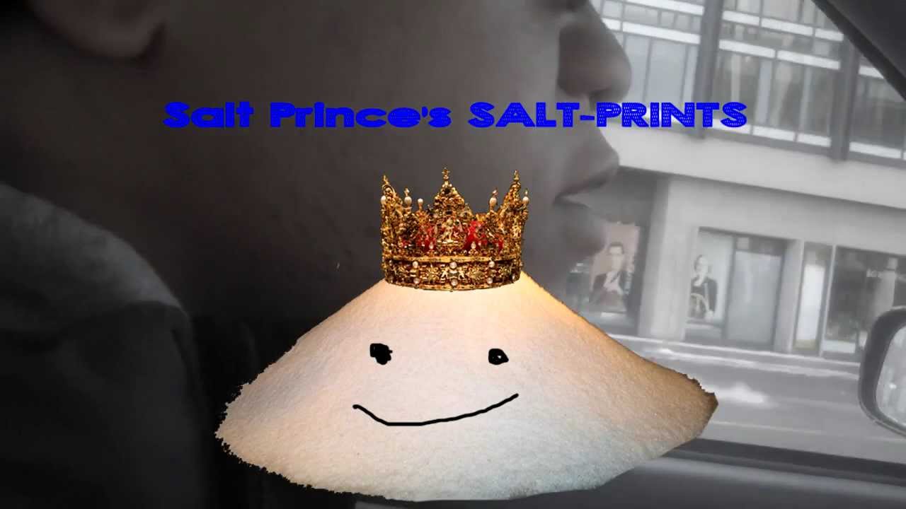 THE SALT PRINCE & HIS SALT-PRINTS - YouTube
