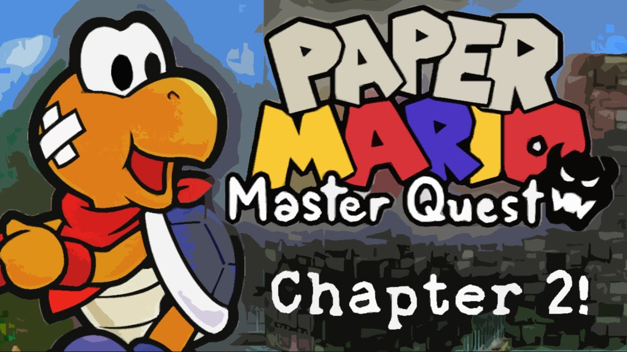 Paper Mario Master Quest Chapter 2! 📰 Let's save Koopa Village and raid ...