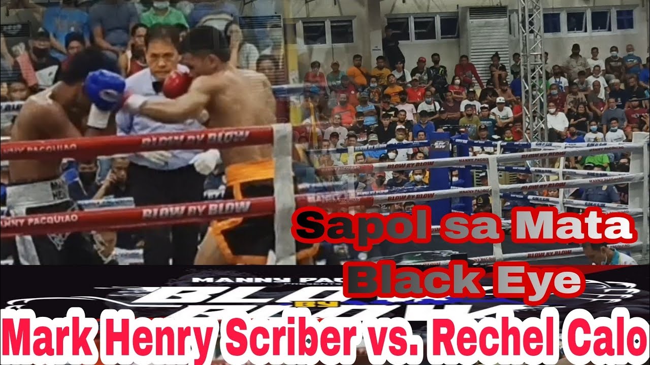 Mark Henry Escriber vs. Rechel Calo Nagalit pa si Ref.sa R2 | Blow by ...
