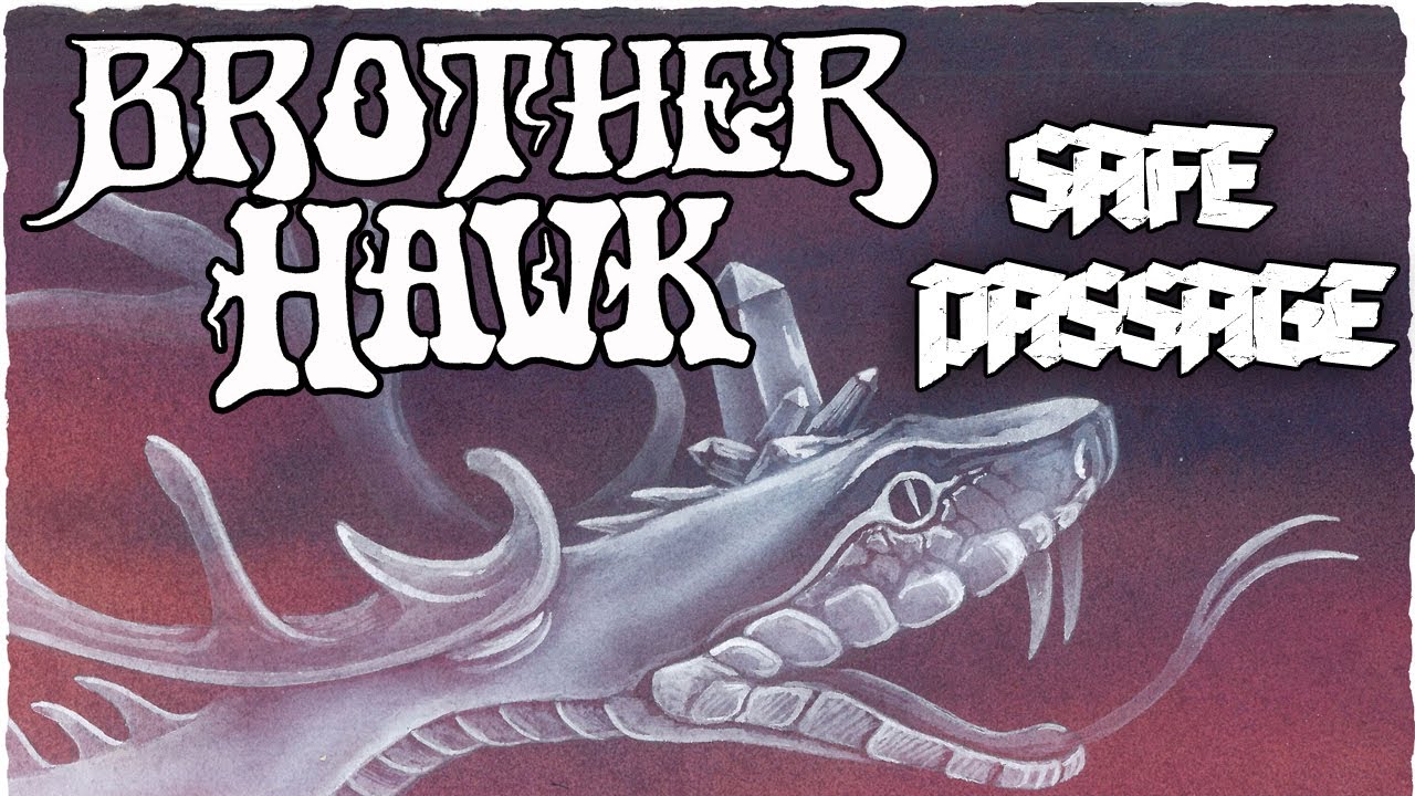 Brother Hawk - Safe Passage (Official Lyric Video) - YouTube