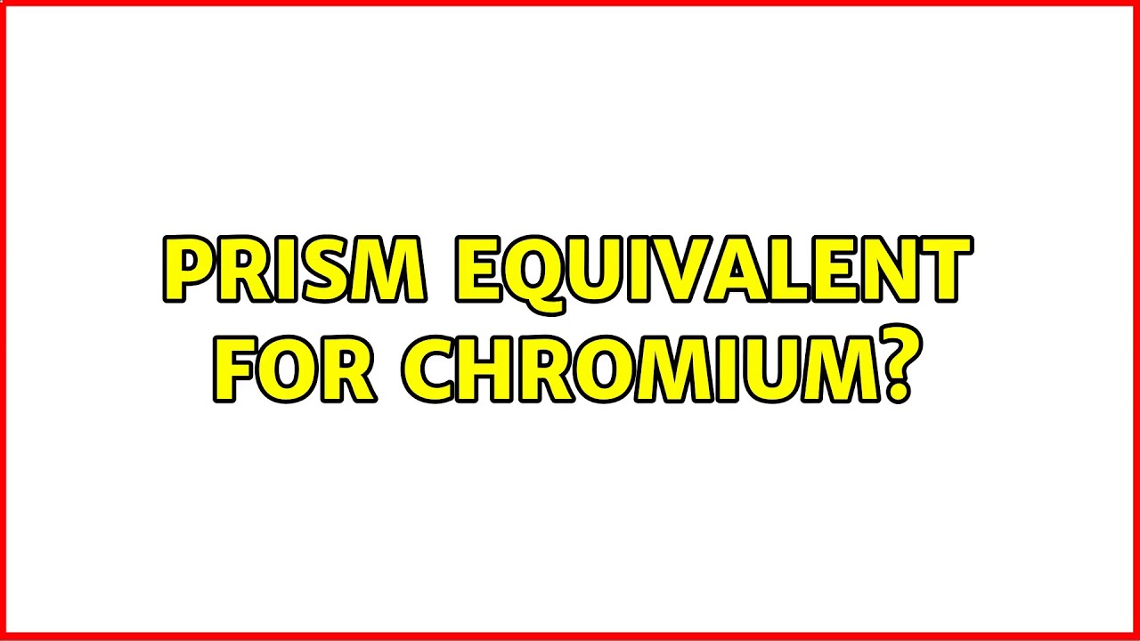 Ubuntu: Prism equivalent for Chromium? - YouTube