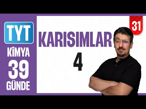 Karışımlar-4 Konu Anlatımı | 39 GÜNDE AYRINTILI KİMYA KAMPI 2026 | 31