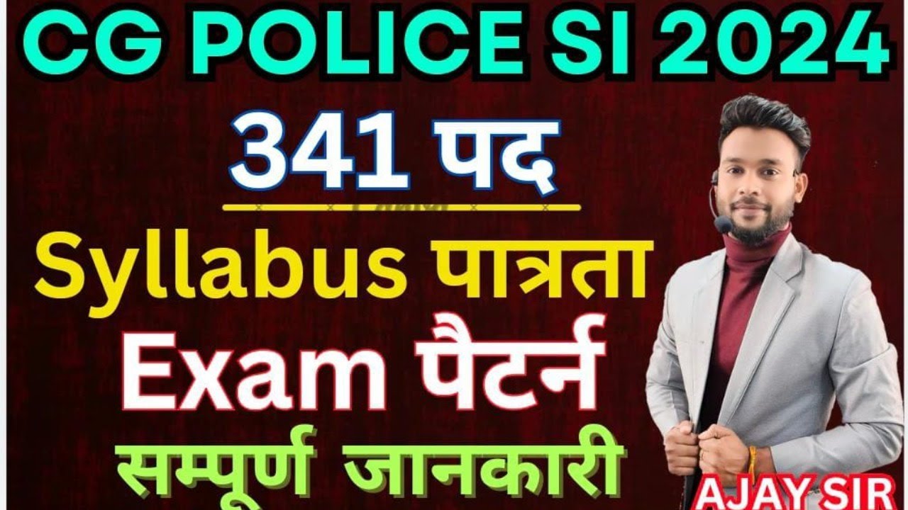 CG Police SI sub inspector 2024 Syllabus patrata Exam Pattern by:- Ajay ...