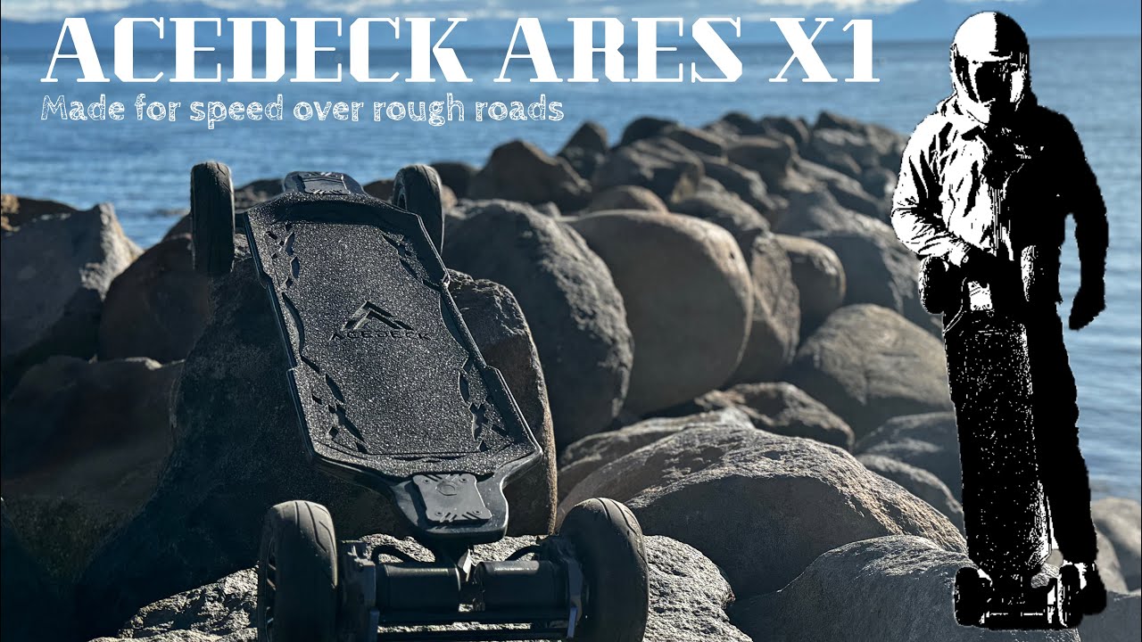 ACEDECK ARES X1 - Made 4 Speed Over Rough Roads! - YouTube