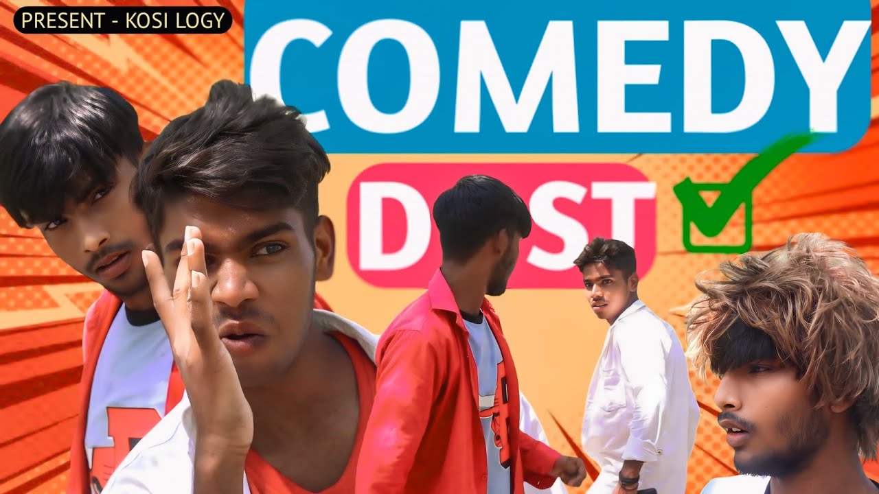 COMEDY DOST | COMEDY FUNNY VIDEO #kosicomedy | KOSI LOGY - YouTube