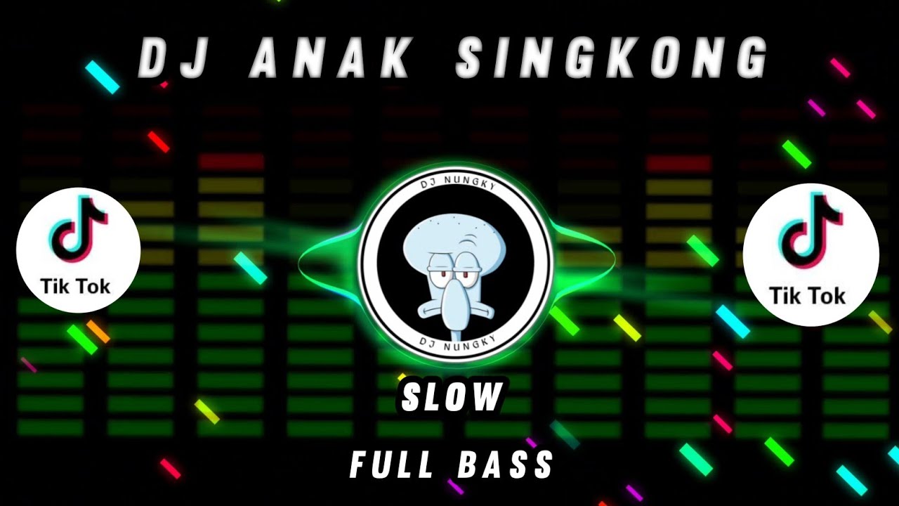 DJ TIKTOK SLOW BASS TERBARU DJ AKU SUKA SINGKONG KAU SUKA KEJU - ANAK SINGKONG || VIRAL TERBARU ...