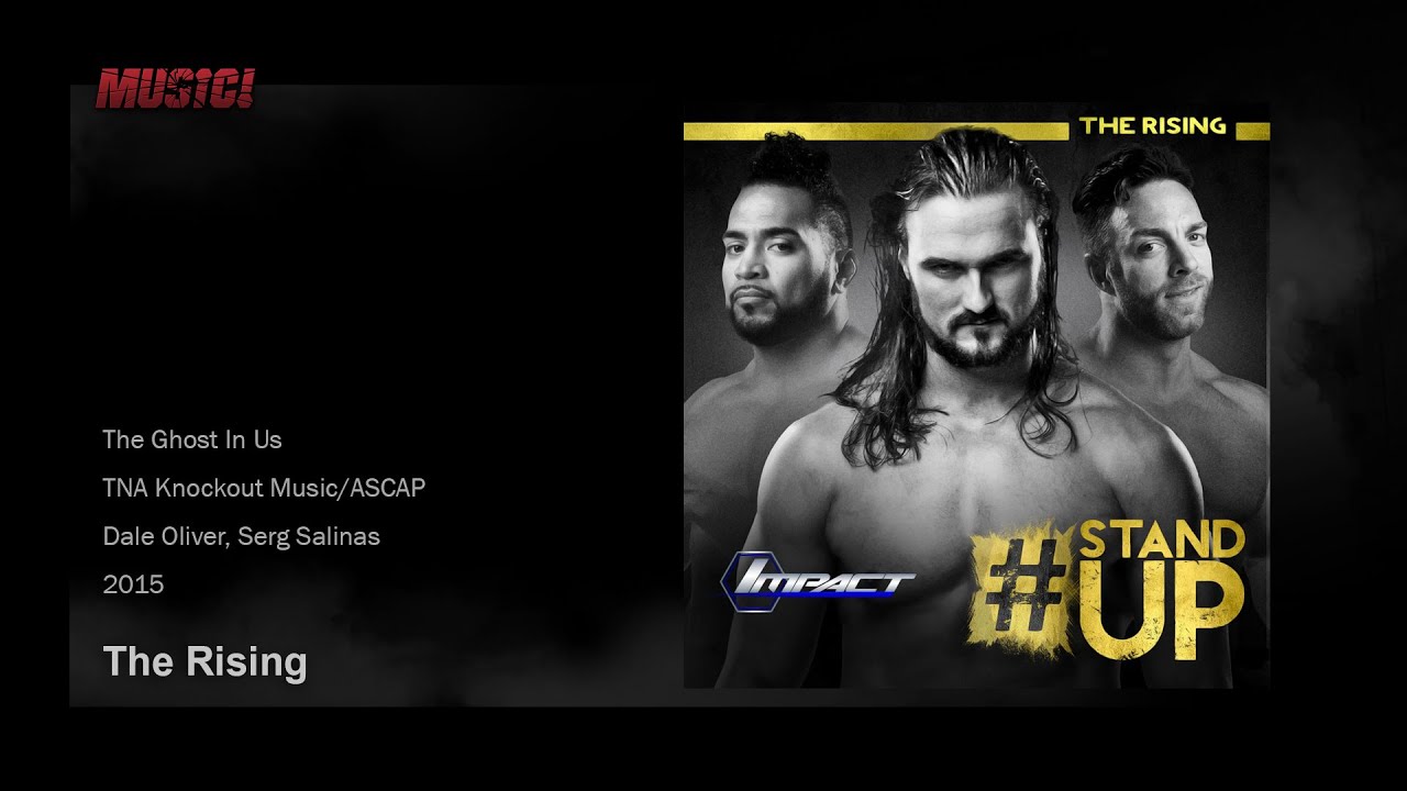 TNA: 2015 The Rising Theme (The Ghost In Us) - YouTube