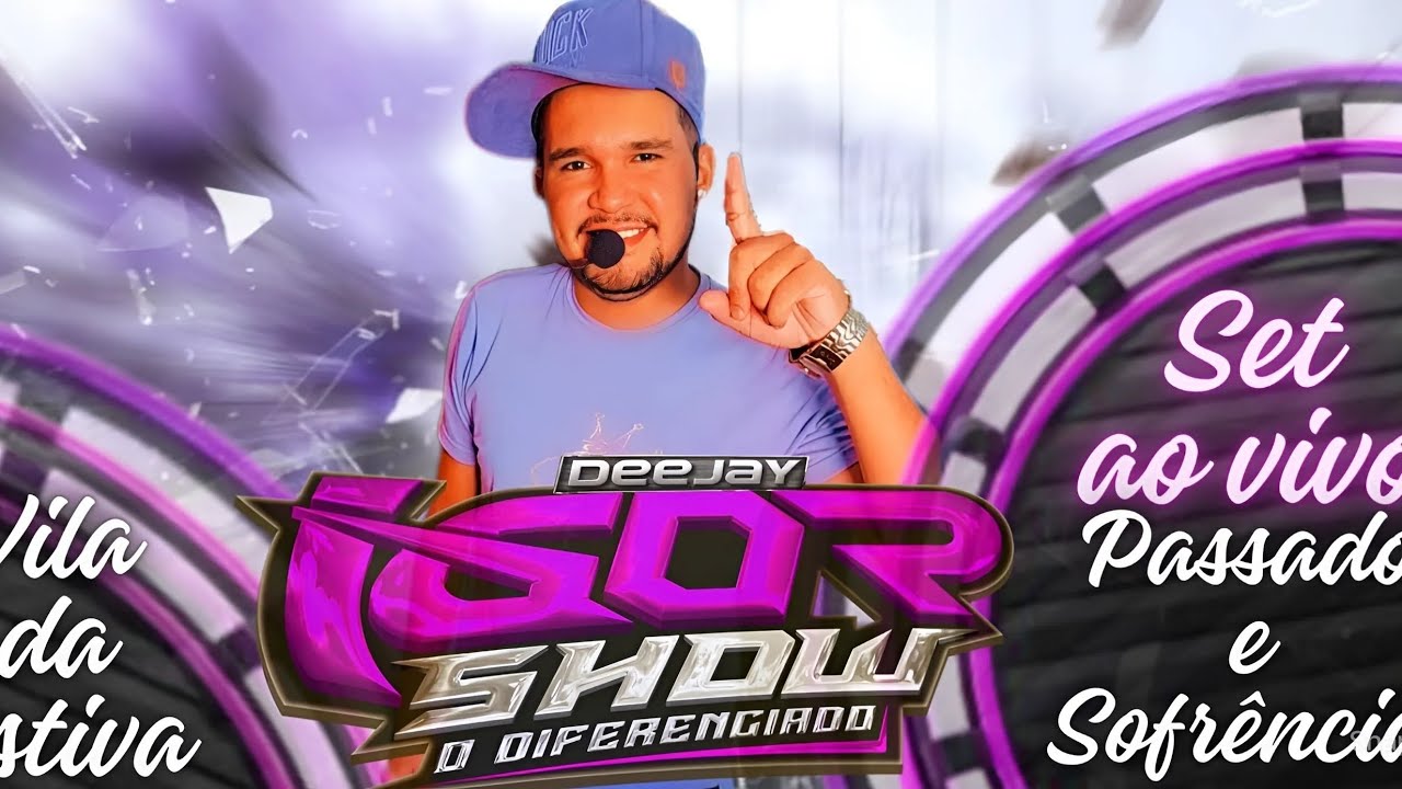 SET AO VIVO VILA DA ESTIVA/DJ IGOR SHOW - YouTube